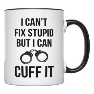 younique designs i can't fix stupid but i can cuff it coffee cup, 11 oz, police officer mug, correctional officer gifts, police gifts for men, police gifts for women, police chief mug (black handle)