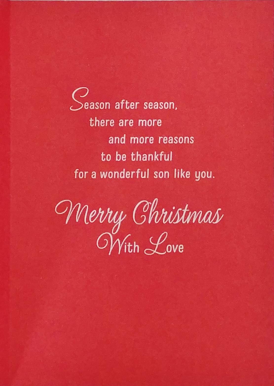 Son You're A Blessing - With Love Merry Christmas Greeting Card - Season After Season There Are More and More Reasons To Be Thankful For You