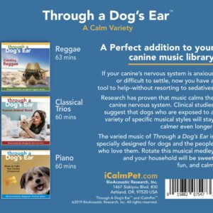 iCalmPet | Through a Dog's Ear: A Calm Variety |3-CD Box Set | 3-hrs | Reduces anxiety with solo piano, classical trios, and reggae rhythms to stay calmer longer