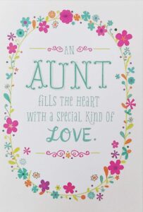 greeting card an aunt fills the heart with a special kind of love - happy birthday