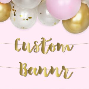 Make Your Own Banner in Gold - Say Anything Banner - Metallic Gold - BIrthday Party, Baby Shower, Bridal Shower, Graduation Party