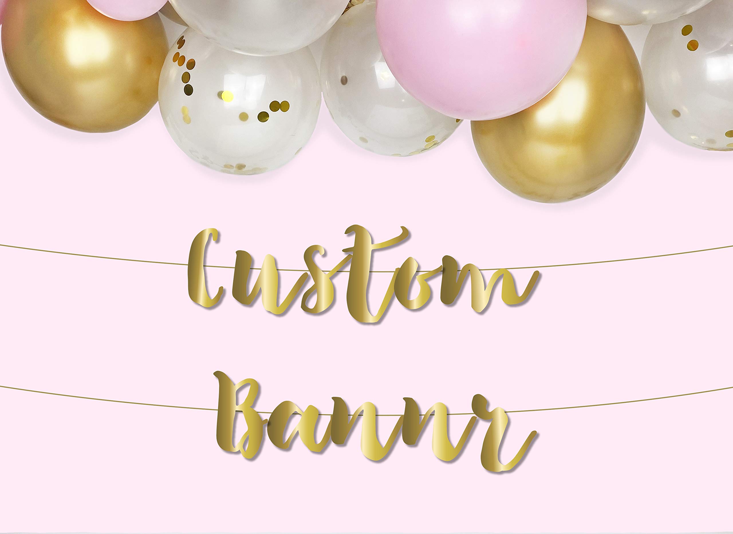 Make Your Own Banner in Gold - Say Anything Banner - Metallic Gold - BIrthday Party, Baby Shower, Bridal Shower, Graduation Party