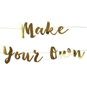 make your own banner in gold - say anything banner - metallic gold - birthday party, baby shower, bridal shower, graduation party