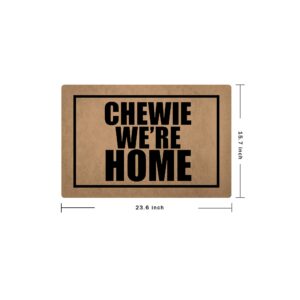 CLZ Entrance Fun Doormat Humor Quotes Star War Chewie We're HomeDoormat Non-Woven Fabric Top Mat Kitchen Home Decor Area Indoor Rug Quote Rugs Carpet 23.6x15.7 Inch