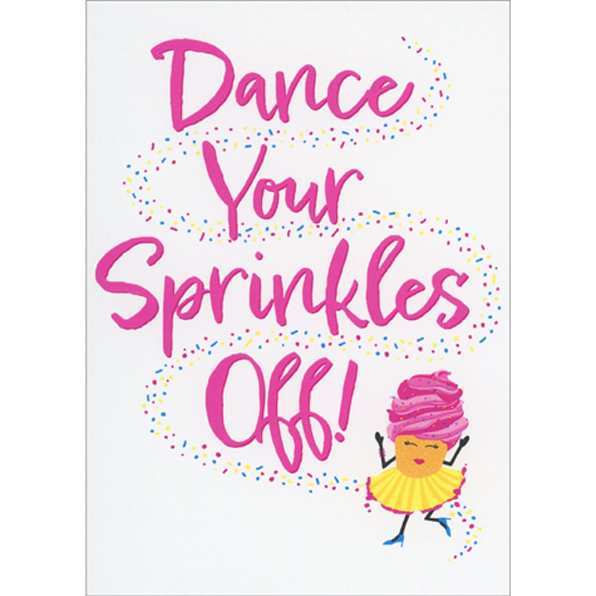 Avanti Press Dancing Cupcake A-Press Funny/Humorous Feminine Birthday Card for Her/Woman