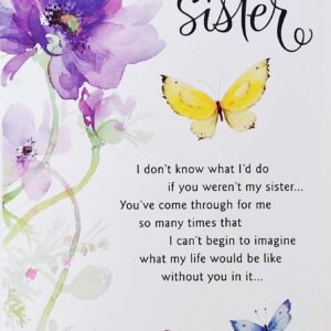 Greeting Card For My Wonderful Sister Happy Birthday with Butterflies and Purple Flowers - I Hope You Know How Much You Mean To Me and How Much I Love You