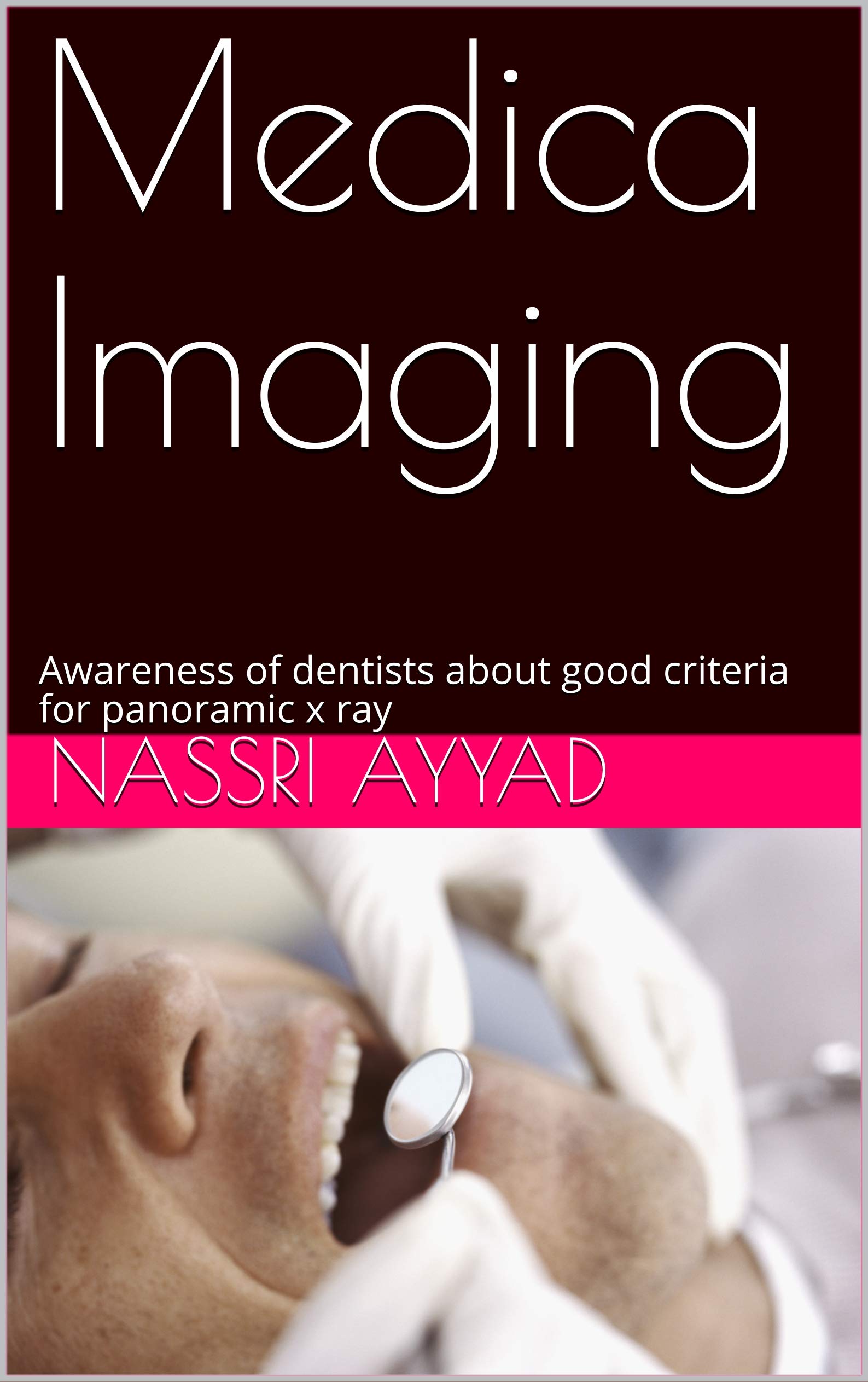 Medica Imaging: Awareness of dentists about good criteria for panoramic x ray