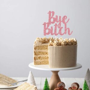 Bye Bitch Cake Topper for Bachelorette Engagement Bridal Shower Hen Party Decorations Bye Felicia Funny Wedding Cake Decor