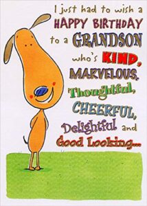 designer greetings standing dog: kind, marvelous, thoughtful funny/humorous birthday card for grandson