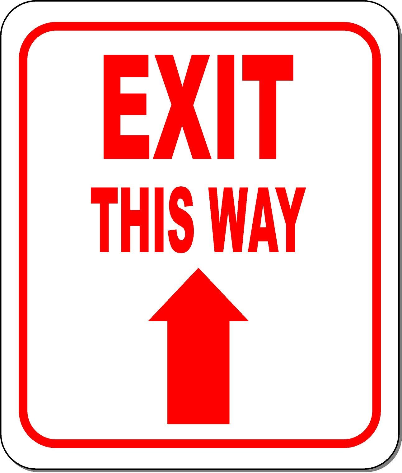 EXIT THIS WAY DIRECTIONAL UPWARD ARROW RED Aluminum Composite Outdoor Sign 15" x18"