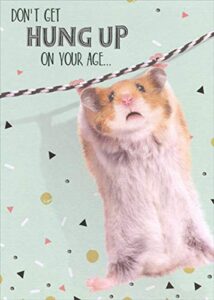 designer greetings hamster holding onto string : hung up on age funny/humorous birthday card