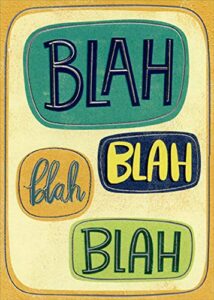 designer greetings blah blah blah blah talk bubbles funny/humorous birthday card