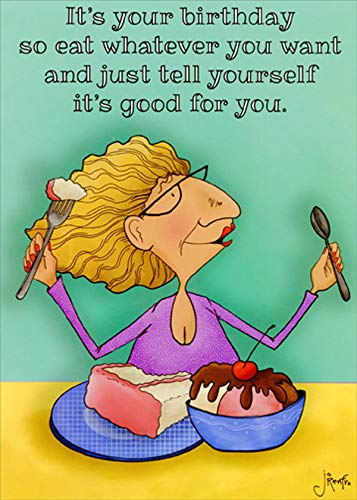 Oatmeal Studios Eat Whatever You Want Funny/Humorous Feminine Birthday Card for Her : Woman : Women