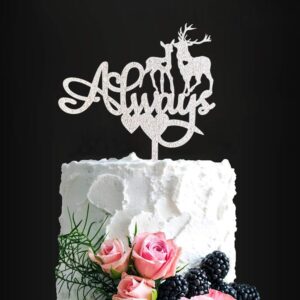 Silver Glitter Always Wedding Cake Topper, After All This Time Always Wedding Cake Topper, Wedding/Engagement/Anniversary/Bridal Shower Party Decorations,Cake Topper with Elk