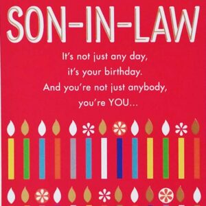 Greeting Card Son-in-Law - It's Not Just Any Day, You're Not Just Anybody - Happy Birthday