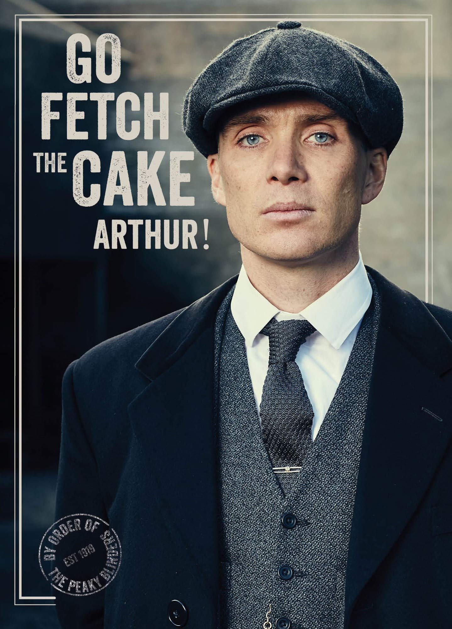 Danilo Promotions Peaky Blinders Birthday Card - Go Fetch The Cake Arthur!, Multi, PY001