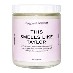 cool girl candles | this smells like taylor scented candle | all natural coconut soy wax | the best strong scented candles for home fragrance | clean burning | funny gifts | 8.5 fl oz