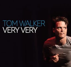 Tom Walker: Very Very - Season 1