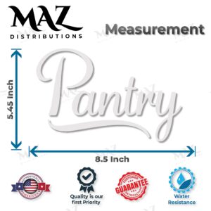 MAZ DISTRIBUTIONS – Pantry Sticker – Vinyl Decal for Refrigerators – Removable Waterproof Sticker for Store Door – Useable Indoor and Outdoor – Easy use for Office and Canteen – MAZ – 321