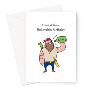 LEMON LOCO Have A Rum Believable Birthday Greeting Card | Funny Birthday Card For Rum Drinker, Silly Rum Pun Birthday Card, Hand Illustrated Pirate