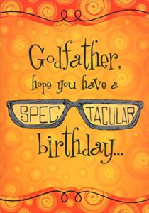 designer greetings spectacular glasses and orange swirls birthday card for godfather