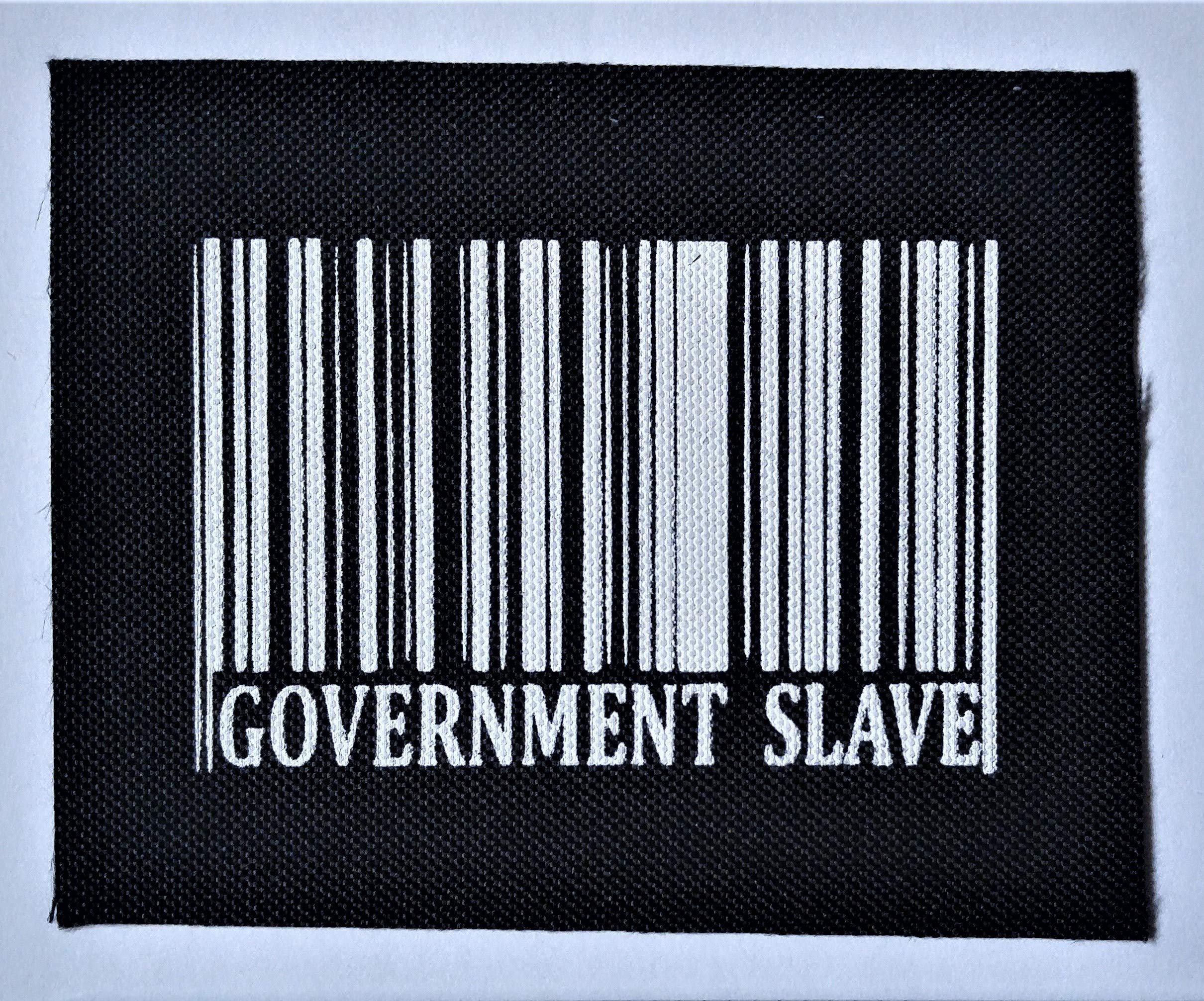 Government Slave Patch - Anarchy Anti Authority Human Liberation Rights Welfare Corporation Establishment Anarcho Punk