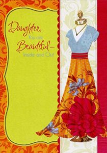 designer greetings blue and orange dress: beautiful inside and out birthday card for daughter