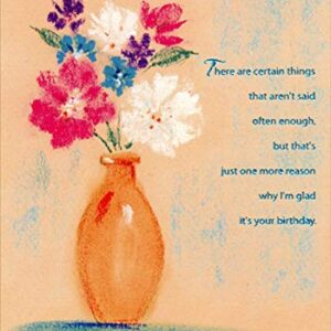 Designer Greetings There are Certain Things: Flowers in Orange Vase Birthday Card for Sister