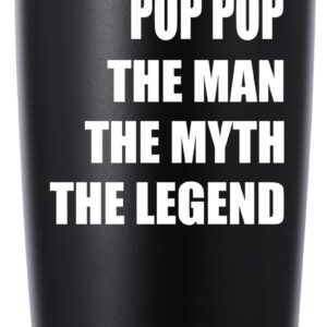 momocici Pop Pop The Man The Myth The Legend 20 OZ Tumbler.Grandpa Gifts.Birthday Gifts,Christmas Gifts for Men,New Grandpa,Grandpa Again,Granddad,New Grandfather,Husband,Men Travel Mug(Black)