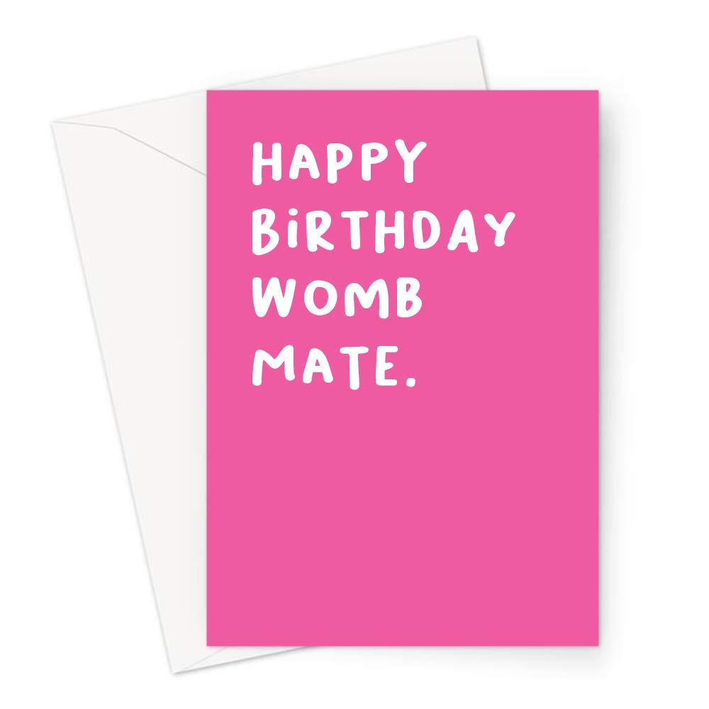 Happy Birthday Womb Mate Greeting Card | Pink Birthday Card for Twin, Funny Twin Birthday Card, Twin Sister, Twin Birthday, Wombmate