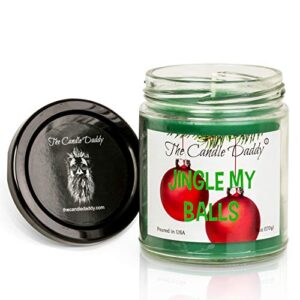 Jingle My Balls- Funny Holiday Candle - Holly Berry Scented Candle - Christmas, New Years - Holiday Fragrance, Hand Poured in USA - 6oz