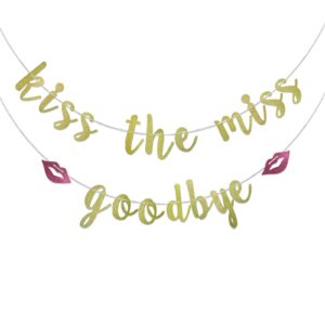 kiss the miss goodbye banner for bachelorette party decorarion, wedding, bridal shower, engagement, bride to be party supplies, lips sign (gold glitter)