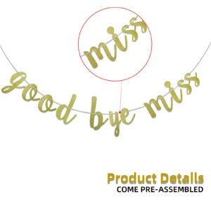 Goodbye Miss Hello Mrs Banner for Bachelorette Party Decorarions, Bridal Shower, Engagement, Bride to Be, Wedding Party Supplies (Gold Glitter)