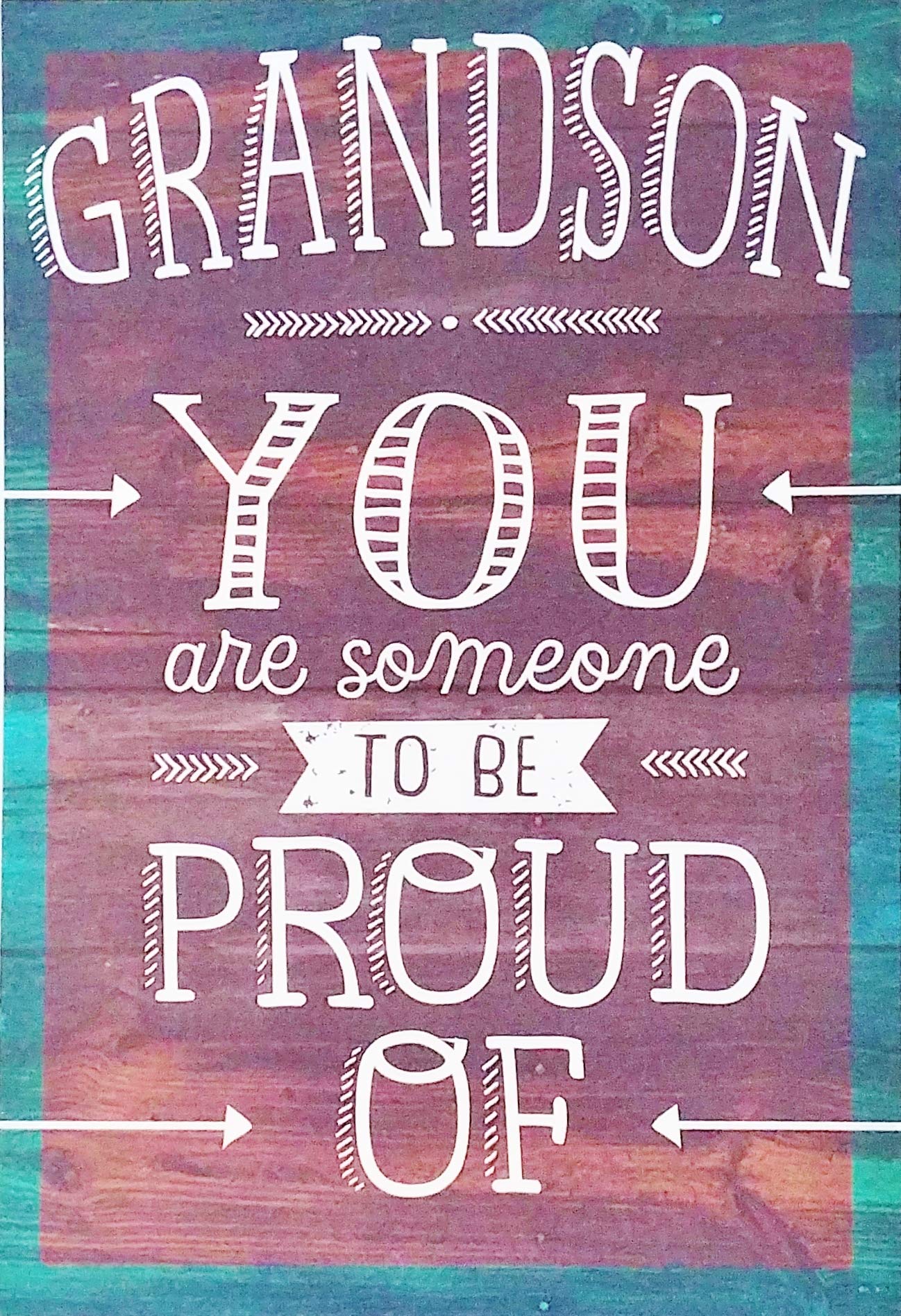 Greeting Card Grandson You Are Someone To Be Proud Of - Wish You All The Joy You've Brought To Others All Your Life - Happy Birthday