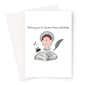 wishing you an austen-tatious birthday greeting card | hand illustrated jane austen card, literary pun card for reader, writer, novelist