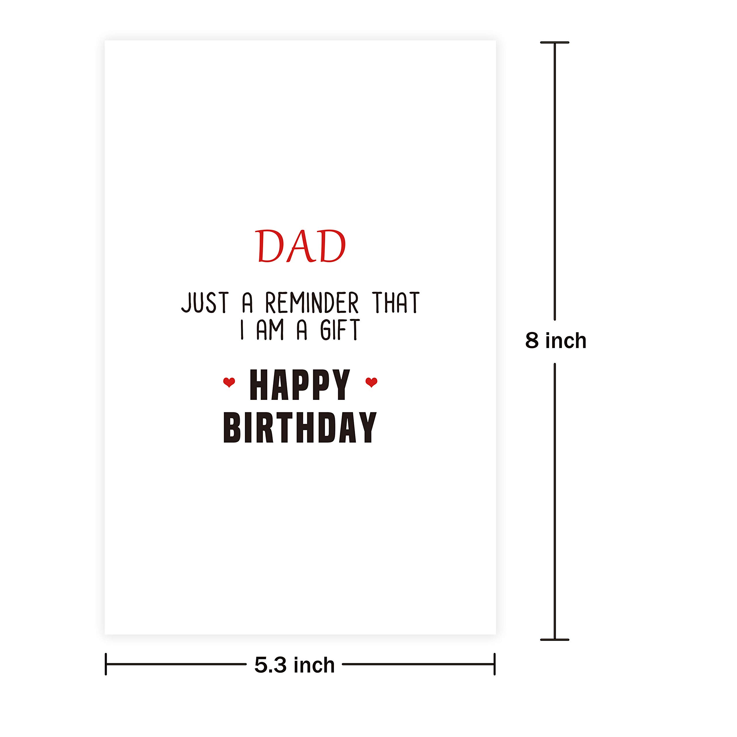 Funny Birthday Card for Father Dad, Birthday Card from Daughter, Dad Just a Reminder That I Am a Gift