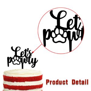 Let's Pawty Acrylic Cake Topper for Pet Dog Theme Party Decoration, Pet Puppy Birthday Dog Paw Pattern Cake Decor, Pet Adoption Party Supply (Black)