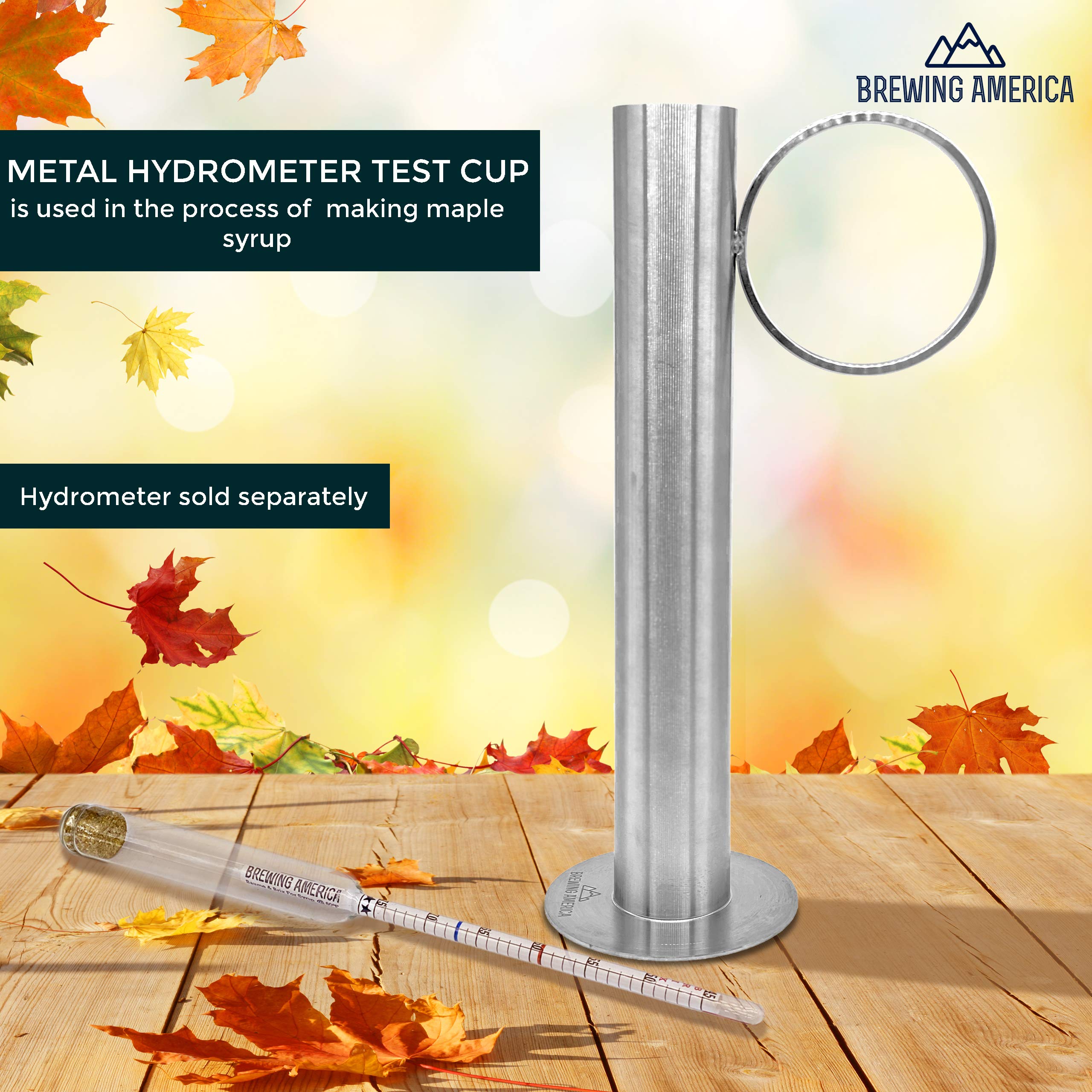 Brewing America Maple Syrup Hydrometer Test Cup for Sugar and Moisture Content Measurement for Consistently Delicious Pure Syrup - Stainless Steel - 10 Inches Tall