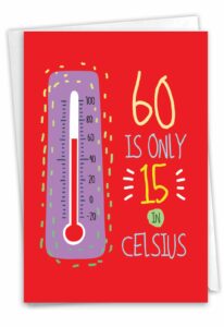 nobleworks - 60th milestone birthday card with envelope - fun notecard for 60 year old, stationery congrats - in celsius 60 c9349mbg