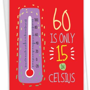 NobleWorks - 60th Milestone Birthday Card with Envelope - Fun Notecard for 60 Year Old, Stationery Congrats - In Celsius 60 C9349MBG