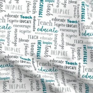 Spoonflower Fabric - Educate Inspire Gray Teal School Typography Education Teacher Mentor Printed on Petal Signature Cotton Fabric Fat Quarter - Sewing Quilting Apparel Crafts Decor