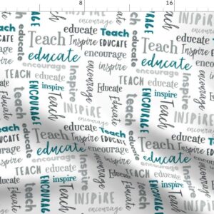 Spoonflower Fabric - Educate Inspire Gray Teal School Typography Education Teacher Mentor Printed on Petal Signature Cotton Fabric Fat Quarter - Sewing Quilting Apparel Crafts Decor