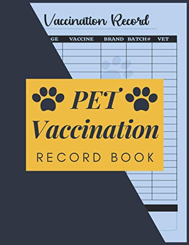 Pet Vaccination Record Book: Pet Medical Health & Vaccine Track Journal Notebook | Puppy Vaccination Shot Organizer Card | Veterinary Immunization Schedule