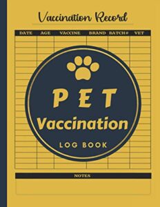 pet vaccination log book: pet medical health & vaccine track journal notebook | puppy vaccination shot organizer card | veterinary immunization schedule