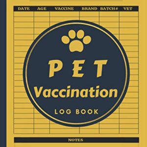 Pet Vaccination Log Book: Pet Medical Health & Vaccine Track Journal Notebook | Puppy Vaccination Shot Organizer Card | Veterinary Immunization Schedule