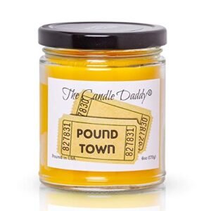 one ticket to pound town - lemon pound cake scented - funny 6 oz jar candle- 40 hour burn time. great gift for him, him, boyfriend, girlfriend, wife, husband, bff best friend anniversary