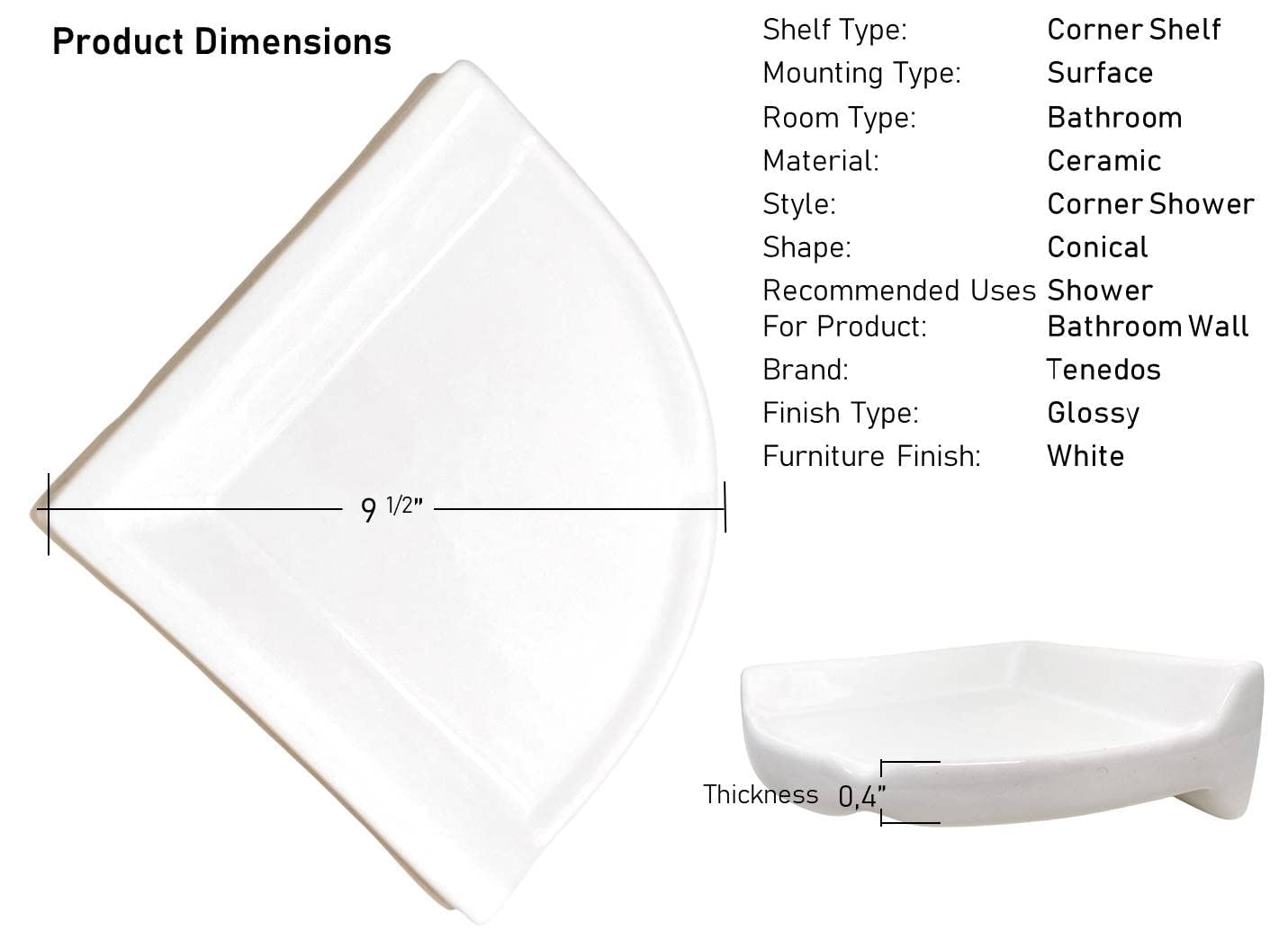 Tenedos White Glazed Ceramic Bathroom Accessory (Corner Shower) - Shampoo and Big Soap Holder- Not Flat Surface Installation