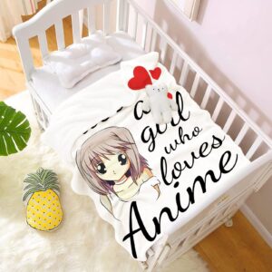 Anime Girl Just A Girl Who Loves Anime Blanket Throw, Flannel Fleece Microfiber Lightweight Soft Cozy Luxury for All Season in Home Bed Sofa Chairs Dorm 50"x40" Blanket for Kids