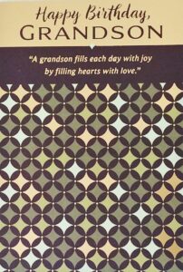 greeting card a grandson fills each day with joy by filling hearts with love happy birthday you're always wished life's best