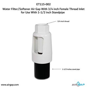 Water Filter/Softener Air Gap With 3/4-inch Female Threaded Inlet for Use With 1-1/2-inch or 2 inches (with coupler) Standpipe (ET115-002, G-175, DLA-G15)